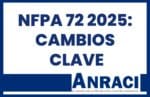 NFPA 72 2025: Cambios clave - ANRACI - Asociación Nacional de ...