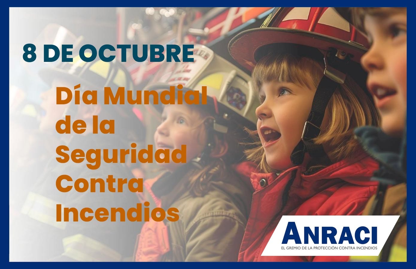 Día Mundial de la Seguridad Contra Incendios - ANRACI - Asociación ...